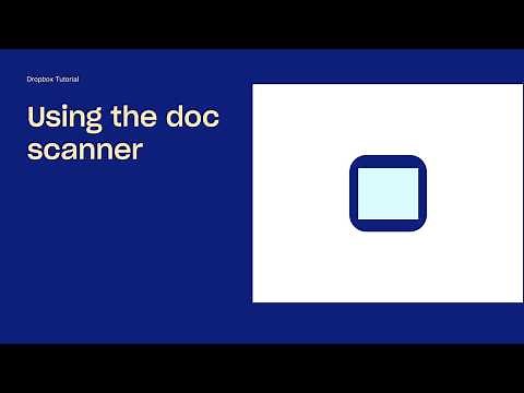 Using the Dropbox doc scanner | Dropbox Tutorials | Dropbox