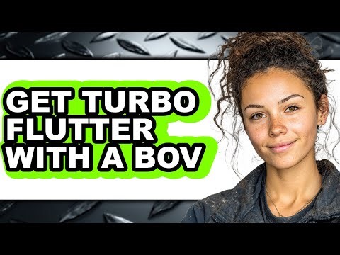 How to Get Turbo Flutter with a Bov (updated)