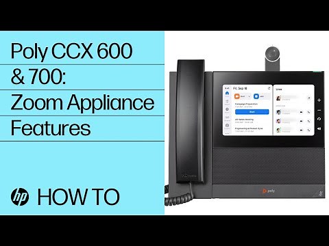 Poly CCX 600 & 700: Zoom Appliance Features | HP Support