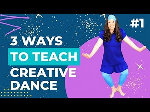 Number One Way to Teach Creative Dance | Imitation | Creative Dance Tips