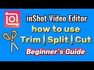 how to use trim, split and cut for inshot video editor app