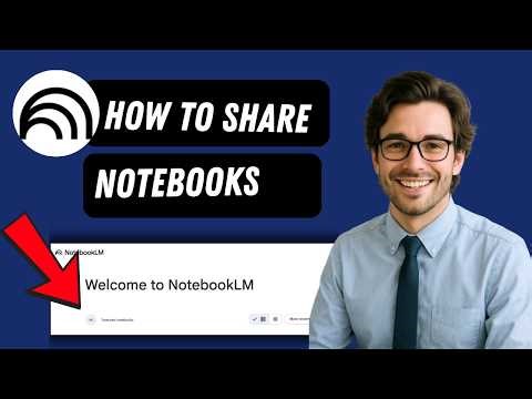 How to share notebooks publicly in NotebookLM (full guide 2026)