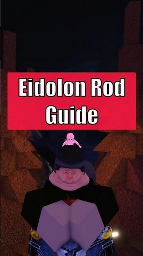 How to Get the Eidolon Rod in Fisch