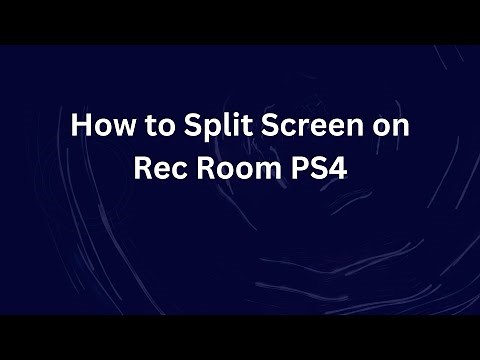 How to Split Screen on Rec Room PS4