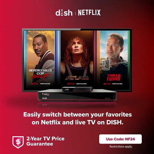 Bundle and Save. Get Netflix included for two years when you sign up for DISH! | DISH