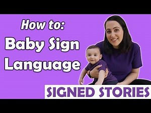 Introduction to Baby Sign Language - Teach your baby how to sign - Baby Signs