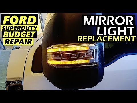 MIRROR LIGHT REPLACEMENT / MIRROR DISASSEMBLY IN DETAILS | 2017-2023 FORD SUPER DUTY F250, F350