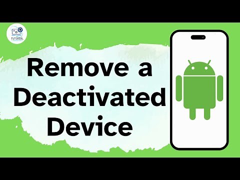How to Remove a Deactivated Device