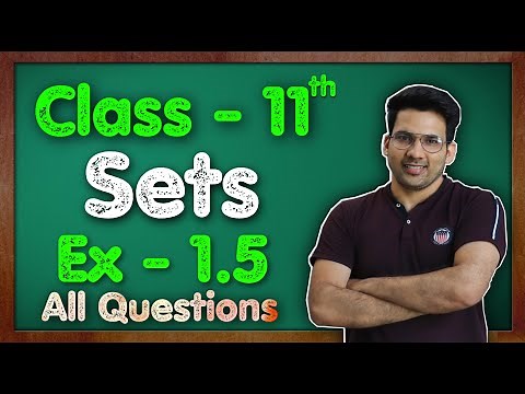 Class - 11 Ex - 1.5, Q1 to Q7 (Sets) Maths Chapter 1 || CBSE NCERT || Green Board