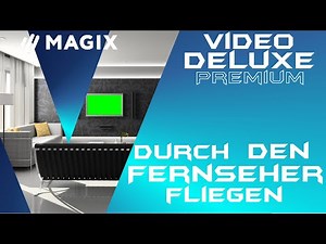 Durch ein Objekt fliegen - MAGIX VIDEO DELUXE 2020 - Deutsch Toturial Anfänger Guide