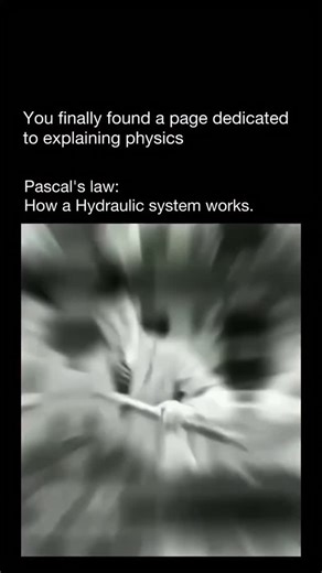 Unfolded Physics on Instagram: "Pascal’s Law is a principle in fluid mechanics that says when pressure is applied to a confined fluid, that pressure is transmitted equally in all directions throughout the fluid. In simple terms: if you squeeze a sealed container of liquid, the force spreads out evenly everywhere inside it — not just where you pushed. This law is why hydraulic systems work, like car brakes, hydraulic lifts, and heavy machinery. A small force applied to a small piston can create a