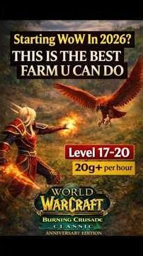 Starting WoW in 2026? This is the BEST Gold Farm at Level 17(20g+/Hour) #tbc #worldofwarcraft #wow