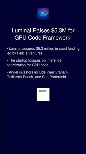Luminal Raises $5.3M for GPU Code Framework!