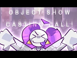 HELP NEEDED! New object show incoming 💜 [CLOSED! (For now…)]