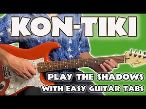 Kon-Tiki - guitar lesson with tabs - The Shadows
