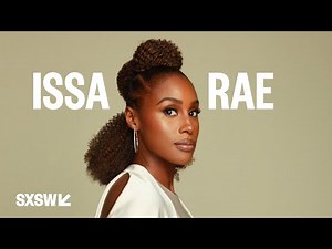 A Conversation with Issa Rae | SXSW LIVE