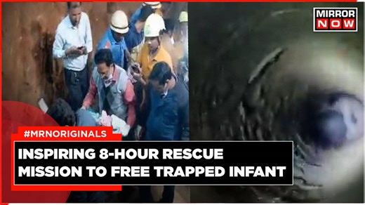 Trapped Infant Rescued From Borewell After 8-Hour Mission