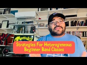 Strategies For Heterogeneous Beginner Band Classes