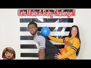 LETS MAKE A BABY!! BALLOON CHALLENGE