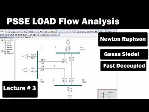 Load Flow analysis in PSSE software | Power Flow analysis solution | Newton Gauss siedel Lecture # 3
