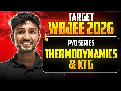 Thermodynamics WBJEE PYQ Solution |WBJEE 2026 Crash Course | WBJEE Physics | LETS IMPROVE