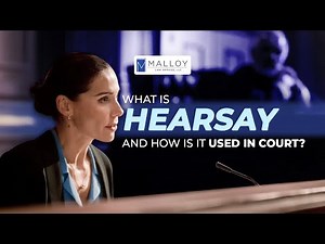 What Is Hearsay and How Is It Used In Court??