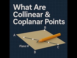 What Are Collinear and Coplanar Points? | Geometry Basics