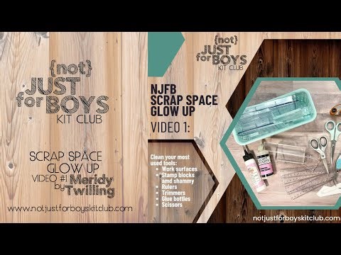 NJFB {Scrap Space Glow Up} Episode 1: Cleaning Your Most Used Tools & Work Surface
