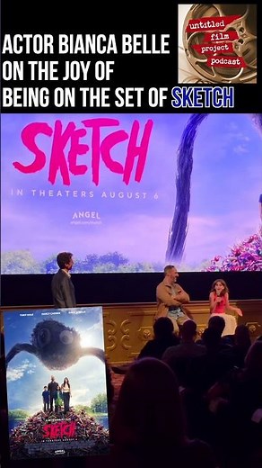 Child actor Bianca Belle had a great time on the set of SKETCH || An Untitled Short