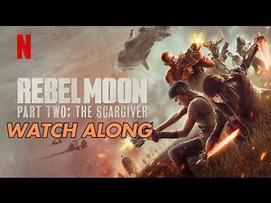 Rebel Moon Part 2 The Scargiver Watchalong