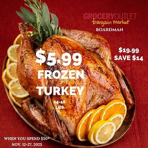 🦃 Turkey Time is HERE, Boardman! Your holiday table just got a whole lot more affordable. From Nov. 12–27, get a Frozen Turkey for ONLY $5.99 when you spend $50 in-store! That’s a $14 SAVINGS on a 14–16 lb turkey—perfect for feeding the whole family. Fresh flavors, incredible value… only at your local Grocery Outlet Boardman. Stock up on sides, treats, and everything you need to make this Thanksgiving unforgettable. ✔️ While supplies last ✔️ In-store only ✔️ Offer valid 11/12–11/27 Come fill yo