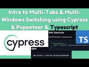 🚀Introduction | Master Multi-Window & Tab Switching in Cypress with Puppeteer & TypeScript | Ep 01🚀