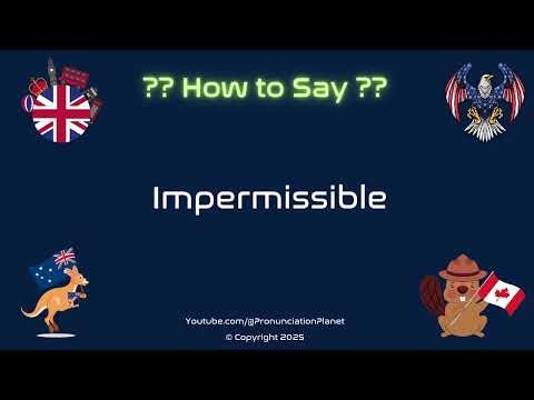 🚫📜 How to Pronounce impermissible? (CORRECTLY) | Pronunciation Planet