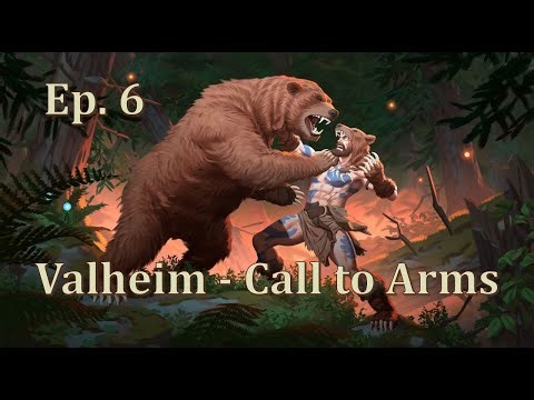 Valheim : Call to Arms Normal Play through Ep. 6