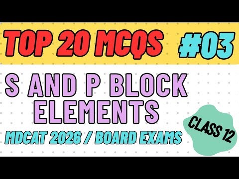 MDCAT 2026 Chemistry MCQs – S & P Block | Important Quiz for Exam | 03