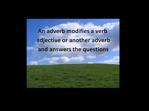 Adverb - CC Cycle 2 Week 14, English, Classical Conversations