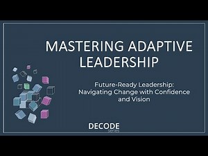 Mastering Adaptive Leadership Explainer 5
