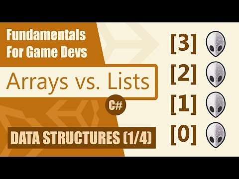 Data Structures For Game Devs: Arrays vs. Lists | Unity Tutorial (Part 1)