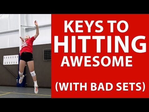 Keys to HITTING Awesome! (with bad sets)