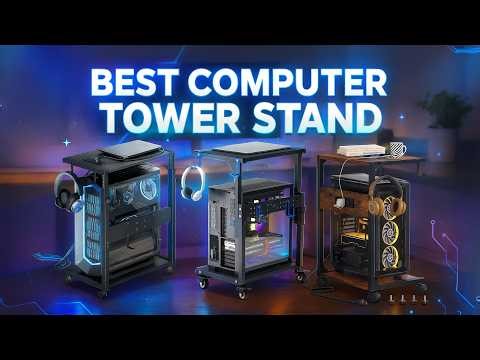 Top 3 Best Computer Tower Stand — Save Space & Boost Airflow