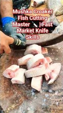 Mushka Croaker Fish Cutting Master 🔪 #mushkafish #croakerfish #fishcutting #knifeskills #shorts