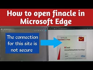 How to open finacle in Microsoft Edge #dopi #indiapost #finacle @Postalcitizen