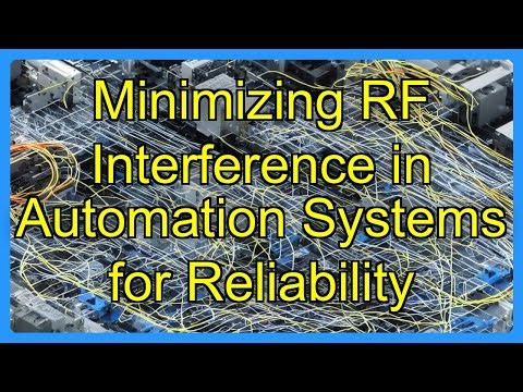Minimizing RF Interference in Automation Systems for Reliability