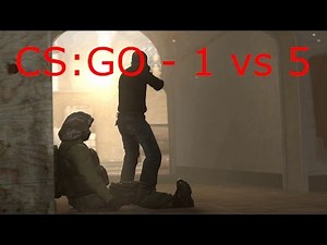 [SFM] CS:GO - 1 vs 5