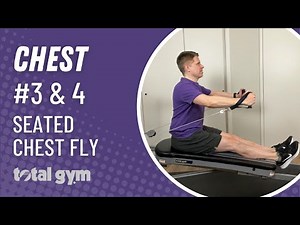 Seated Chest Fly | Total Gym Exercises #3 & #4