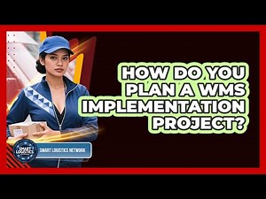 How Do You Plan a WMS Implementation Project?
