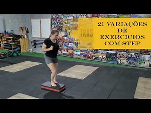 21 VARIAÇÕES DE EXERCÍCIOS COM STEP