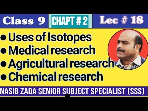 Uses of Isotopes || Chemical research ||Medical research | Agricultural research |‪@NASIBZADASSS‬