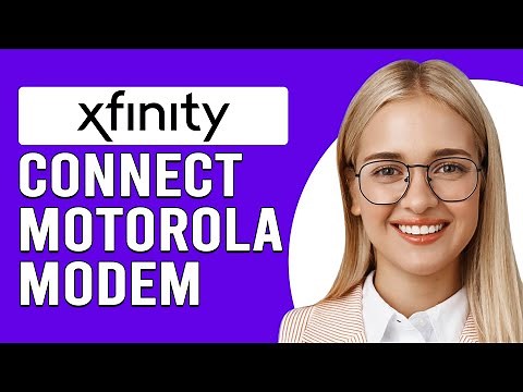 How To Connect Motorola Modem To Xfinity (How To Set Up And Connect Motorola Modem To Xfinity)