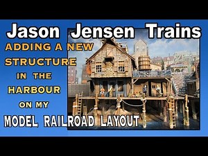 Adding a structure in the harbour scene on my model railroad layout!
